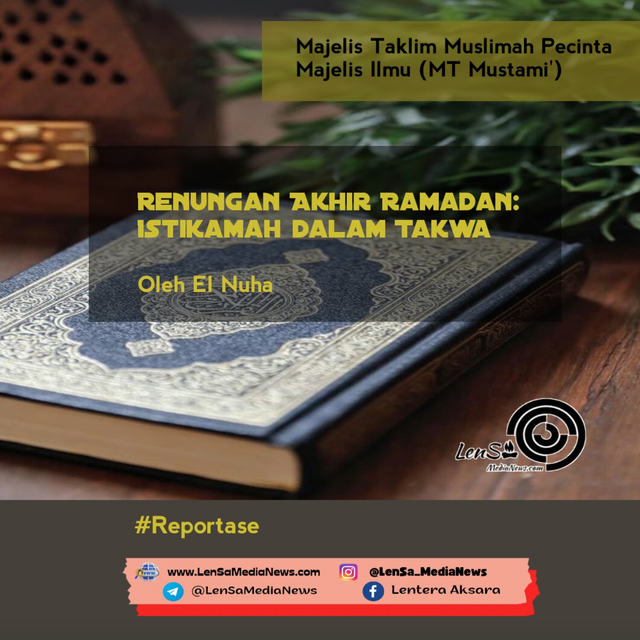 Renungan Akhir Ramadan: Istikamah dalam Takwa - LenSa MediaNews